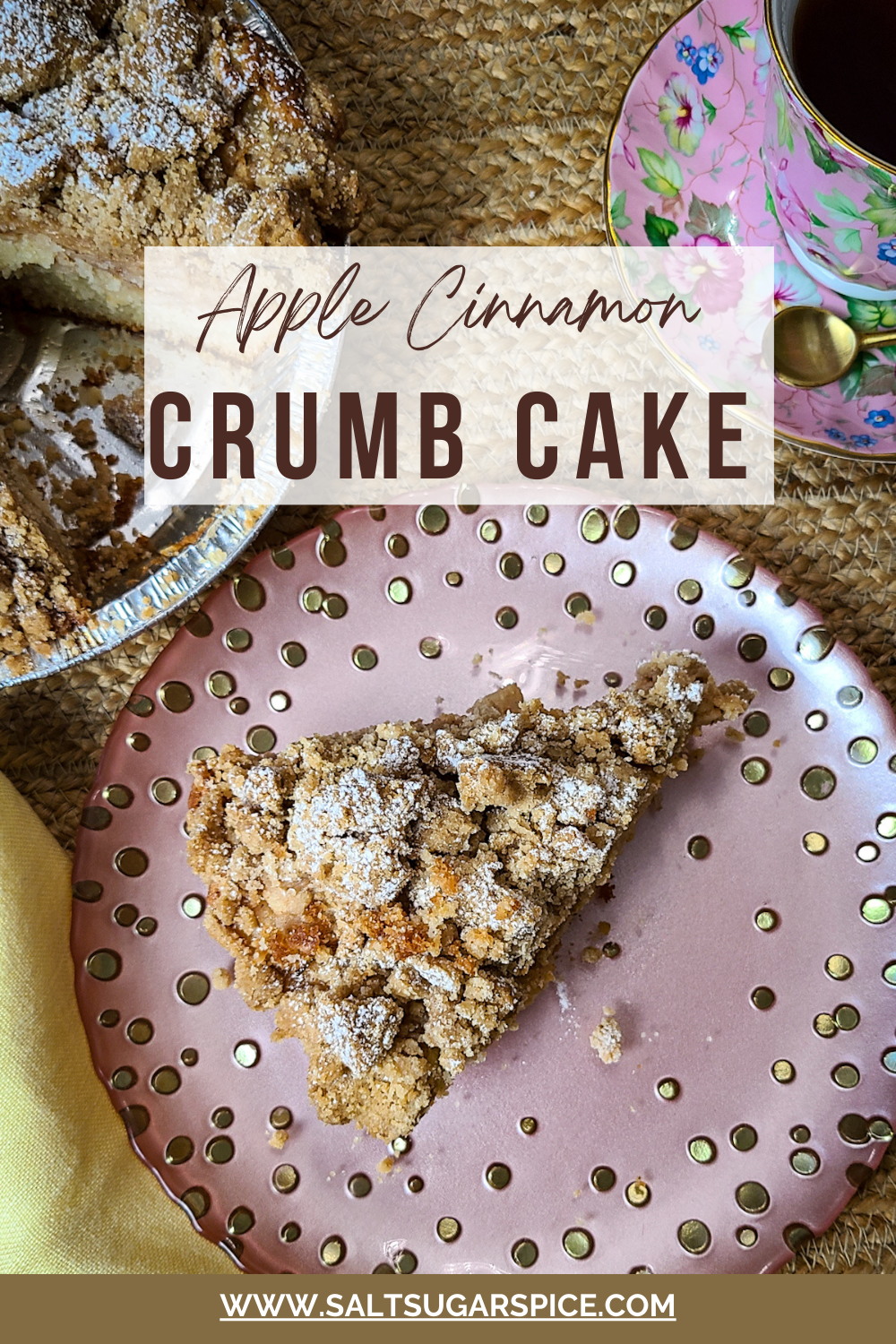 Apple & Cinnamon Crumb Cake | Salt Sugar Spice.com